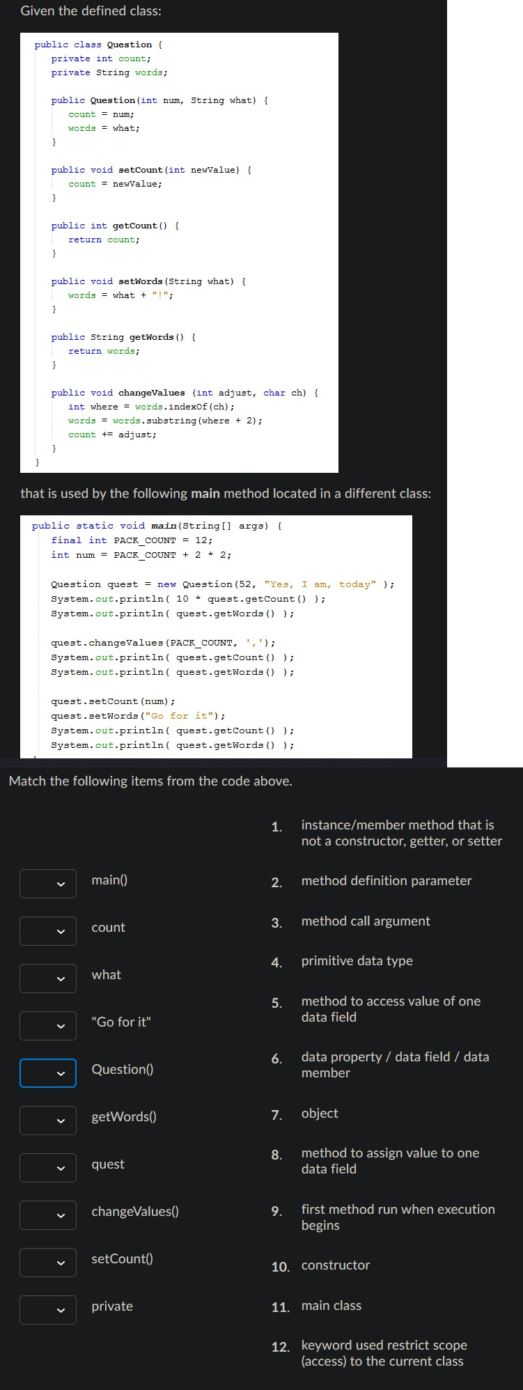 Solved Given the defined class: public class Question { | Chegg.com