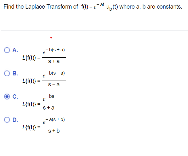 Solved Find the Laplace Transform of f(t)=e-at ub(t) ﻿where | Chegg.com