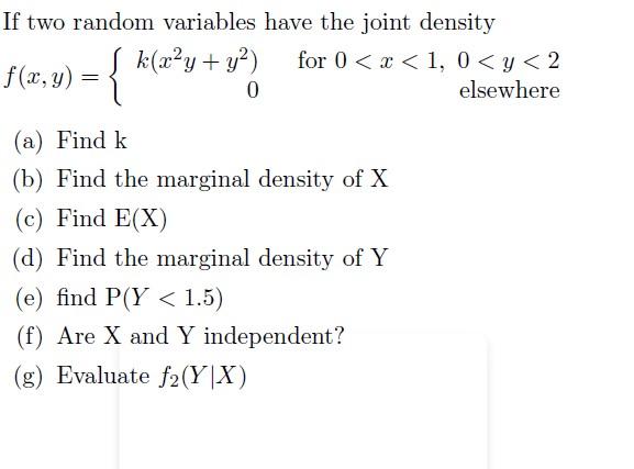 [Solved]: If two random variables have the joint density