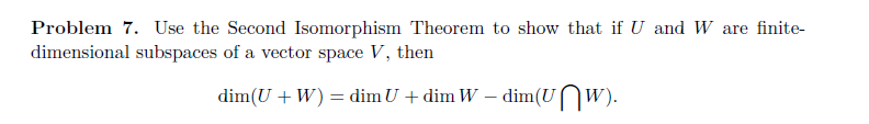 Solved Problem 7. Use the Second Isomorphism Theorem to show | Chegg.com