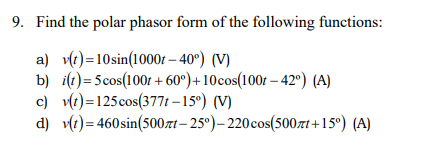Solved 9. Find the polar phasor form of the following | Chegg.com