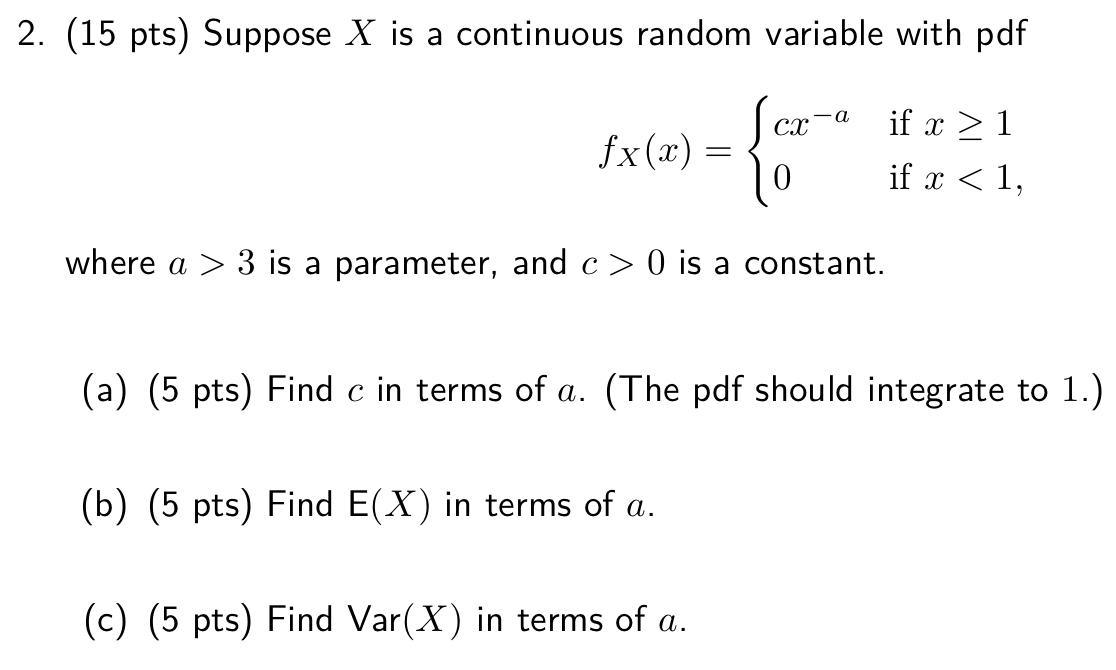Solved 2. (15 pts) Suppose X is a continuous random variable | Chegg.com