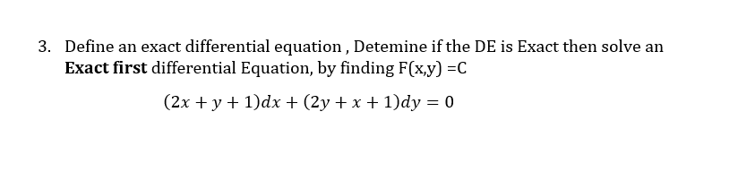 Solved 3. Define an exact differential equation , Detemine | Chegg.com