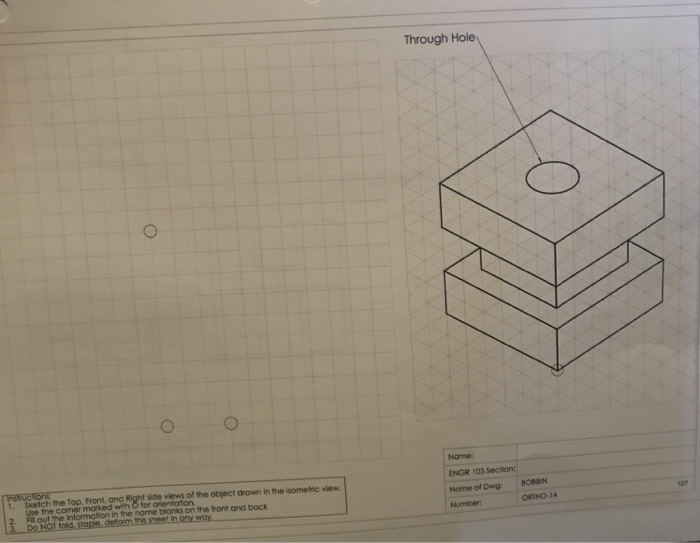 Solved Through Hole Name ENGR 103 Sectlion Nome of Dwg | Chegg.com