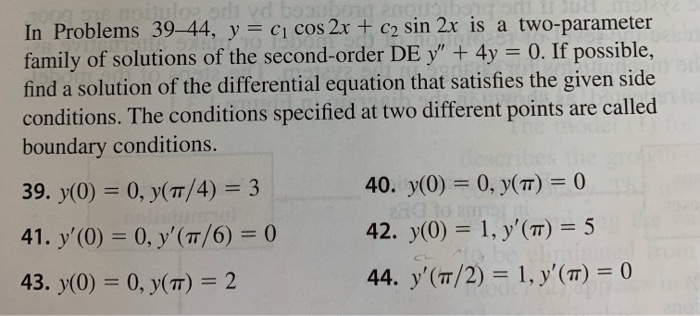 Solved In Problems 39-44, y = C1 cos 2x + c2 sin 2x is a | Chegg.com