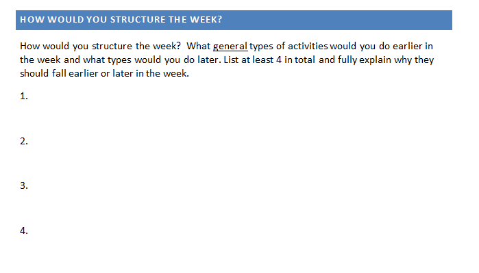 Solved How would you structure the week? What general types | Chegg.com