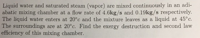 Solved Liquid water and saturated steam (vapor) are mixed | Chegg.com