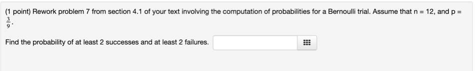 Solved (1 point) Rework problem 7 from section 4.1 of your | Chegg.com