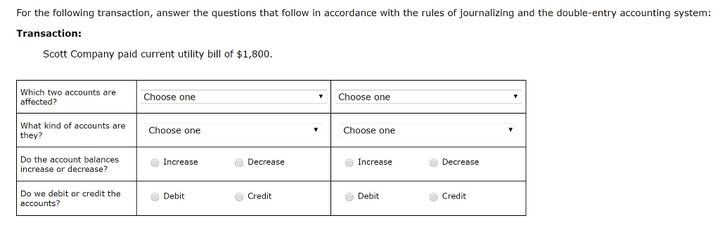 Solved For the following transaction, answer the questions | Chegg.com