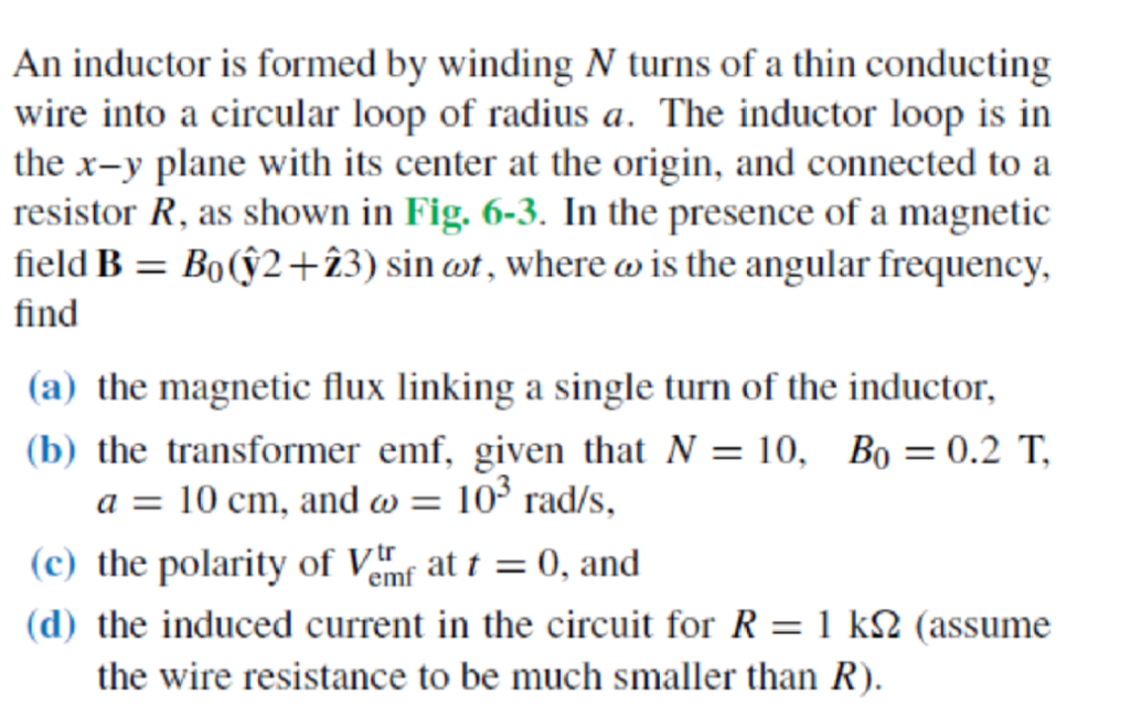 Solved An inductor is formed by winding N turns of a thin | Chegg.com