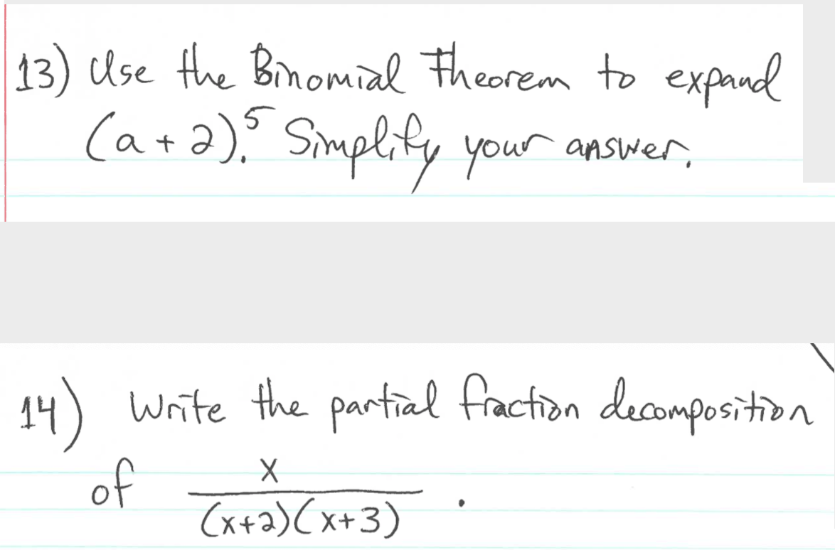 Solved 13) Use the Binomial theorem to expand (a+2) Simplify | Chegg.com