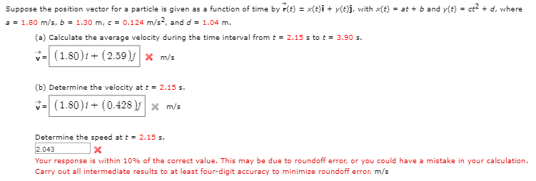 Solved Suppose The Position Vector For A Particle Is Given