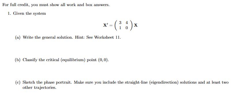 Solved For full credit, you must show all work and box | Chegg.com