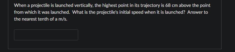 Solved When a projectile is launched vertically, the highest | Chegg.com