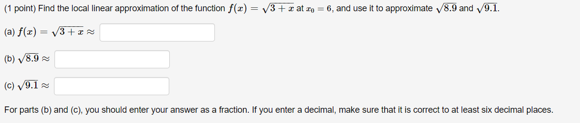 Solved (1 point) Find the local linear approximation of the | Chegg.com