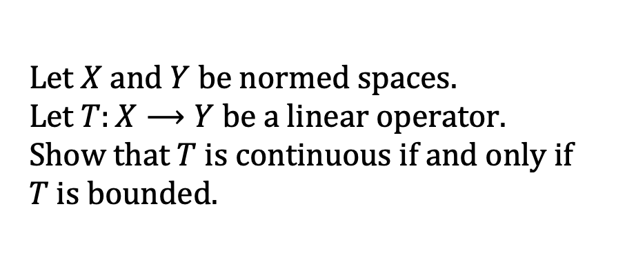 Solved Let X And Y Be Normed Spaces Let T X→y Be A Linear