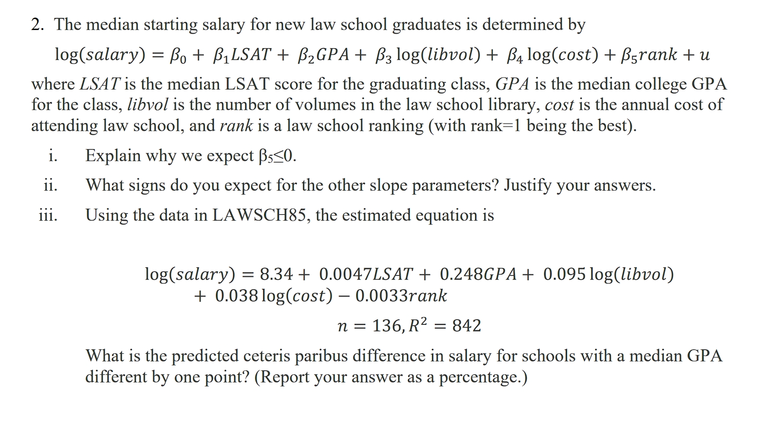 Solved log( salary )=β0+β1LSAT+β2GPA+β3log( libvol | Chegg.com