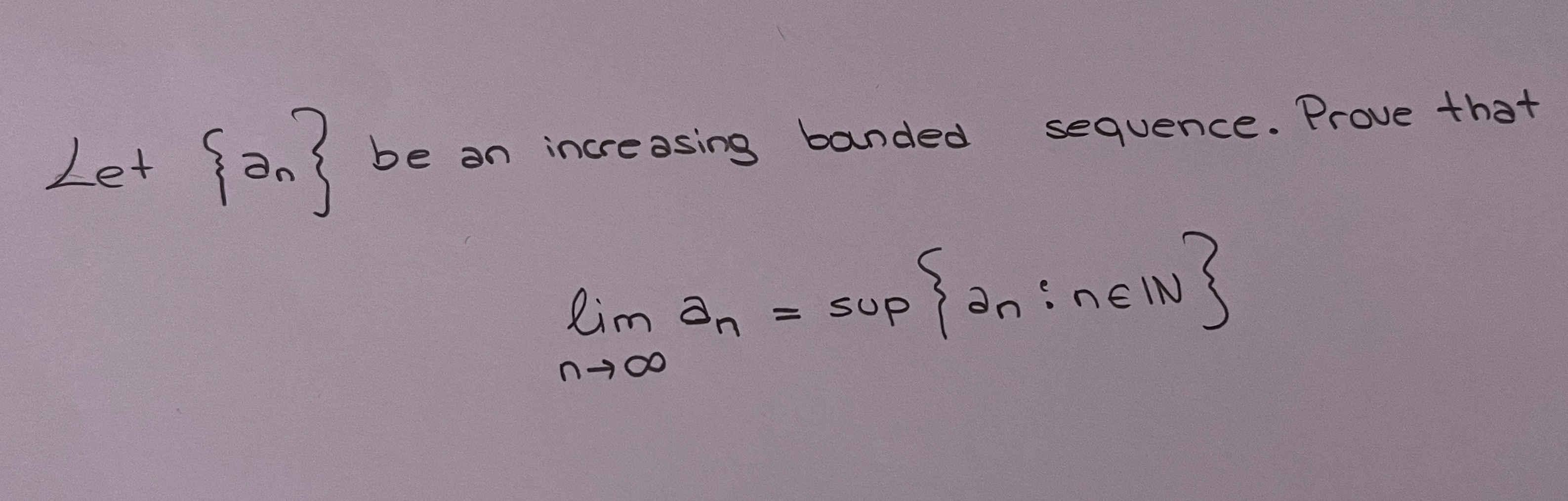Solved Let {an} be an increasing banded sequence. Prove that | Chegg.com