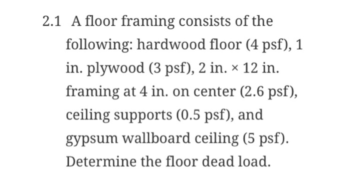 Solved A floor framing consists of the following: hardwood | Chegg.com