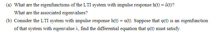 Solved (a) What are the eigenfunctions of the LTI system | Chegg.com