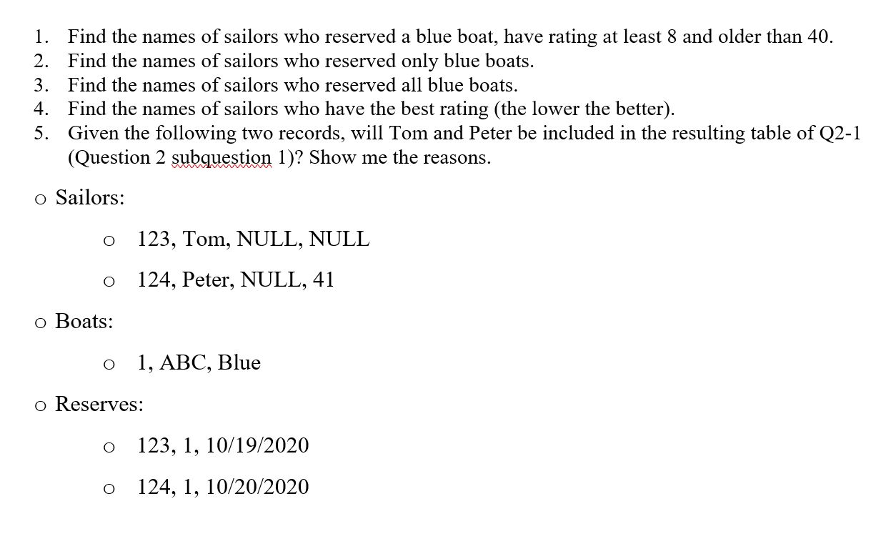 Solved Consider the following schema, Sailors(sid: integer, | Chegg.com