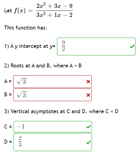 Solved Let f(x) = (2x^2+3x-9)/(3x^2+1x-2) Please provide | Chegg.com