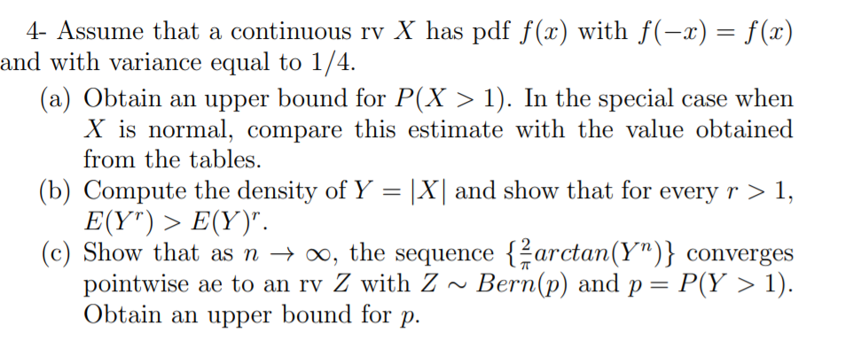 Solved 4- Assume that a continuous rv X has pdf f(x) with | Chegg.com