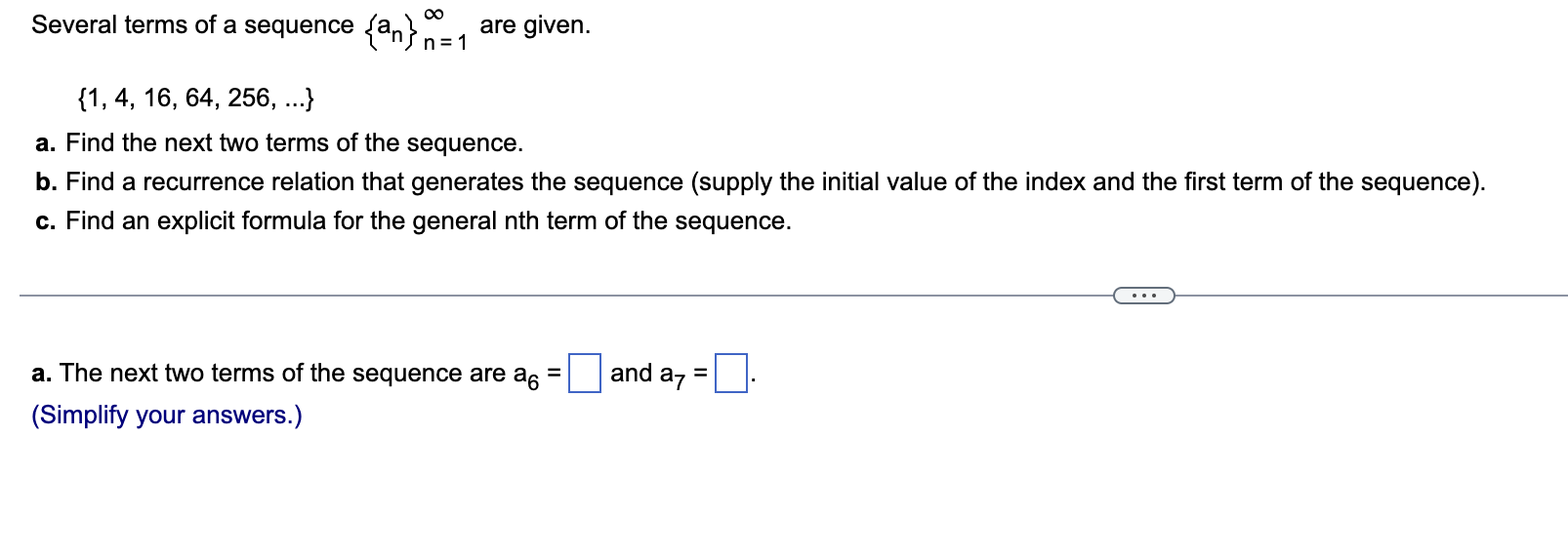 Solved Sovaral terms of a sequence {an}n=1∞ are given. | Chegg.com