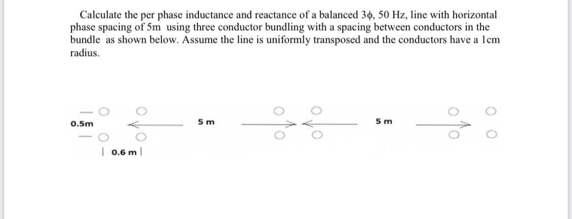 Solved Calculate The Per Phase Inductance And Reactance Of A