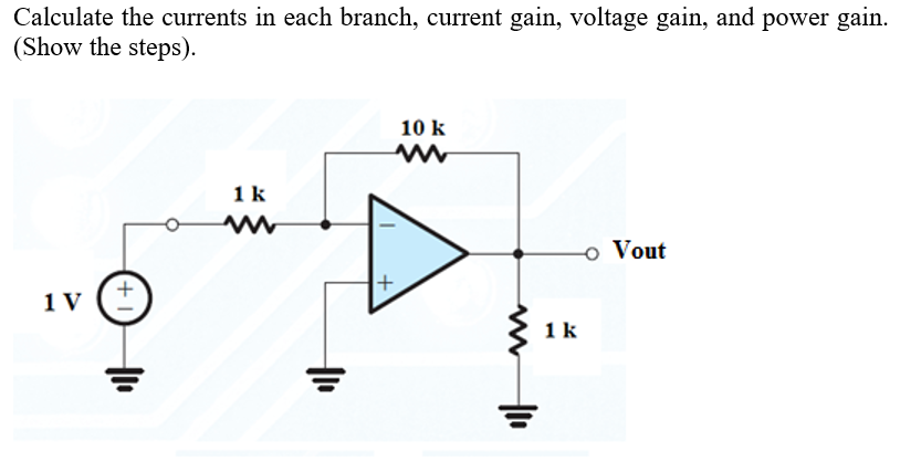 Solved Calculate the currents in each branch, current gain, | Chegg.com