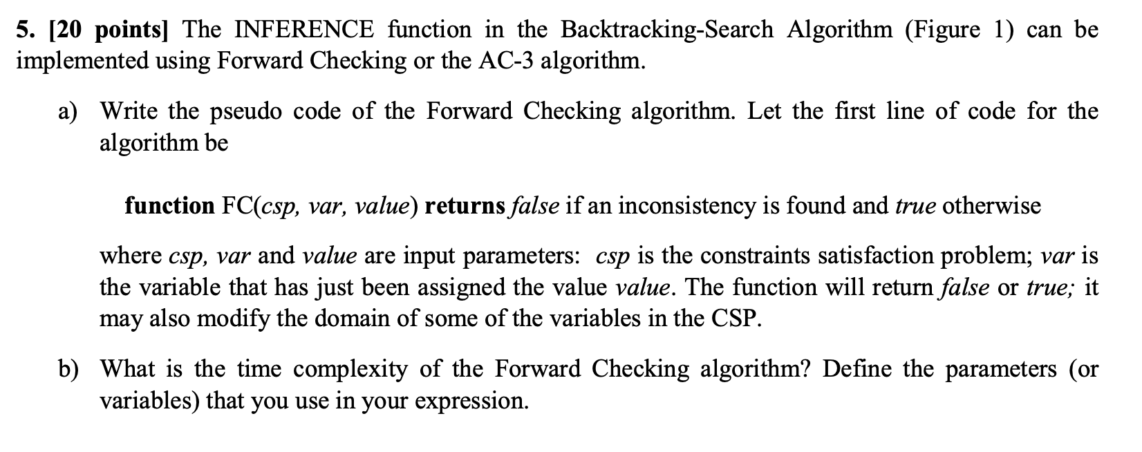 Solved 5. [20 ﻿points] ﻿The INFERENCE function in the | Chegg.com