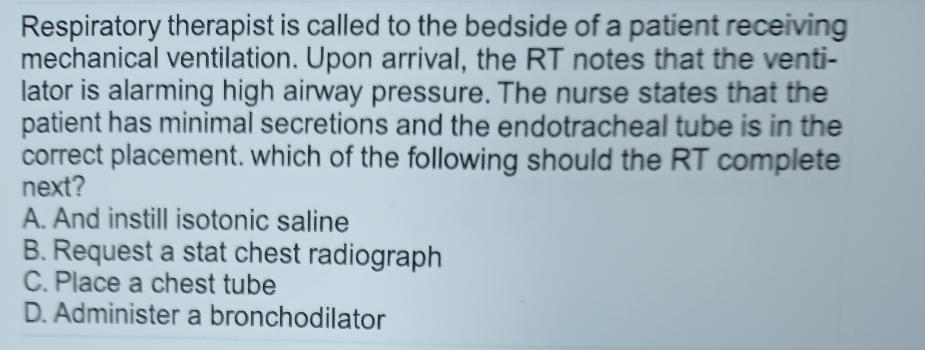 Solved Respiratory therapist is called to the bedside of a | Chegg.com