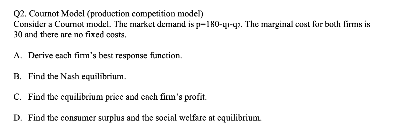 Solved Q2. Cournot Model (production competition model) | Chegg.com