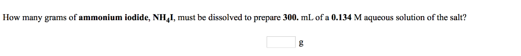Solved How many grams of ammonium iodide, NH4I, must be | Chegg.com