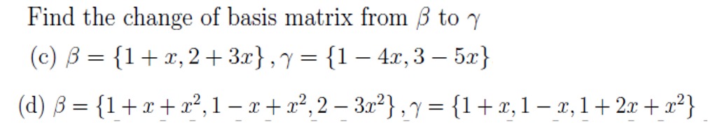 Solved Find the change of ﻿basis matrix from | Chegg.com
