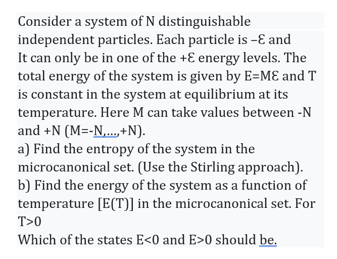 Solved Consider a system of N distinguishable independent | Chegg.com