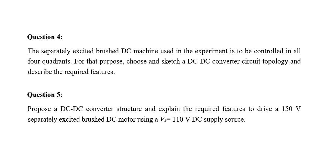 Solved Question 4: The separately excited brushed DC machine | Chegg.com