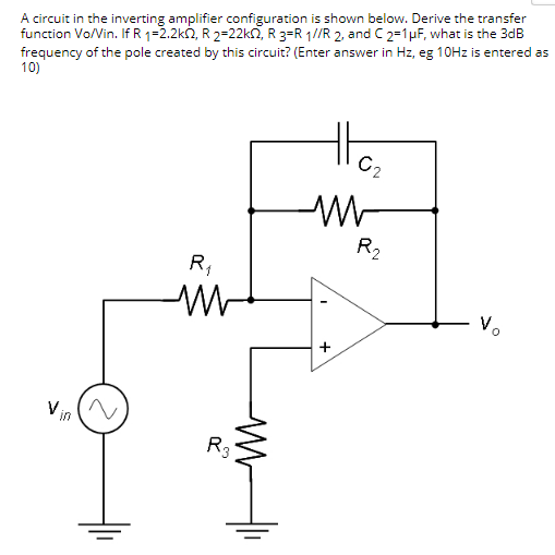 Solved A circuit in the inverting amplifier configuration is | Chegg.com