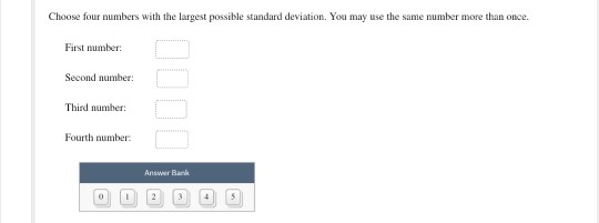 Solved Choose four numbers with the largest possible | Chegg.com