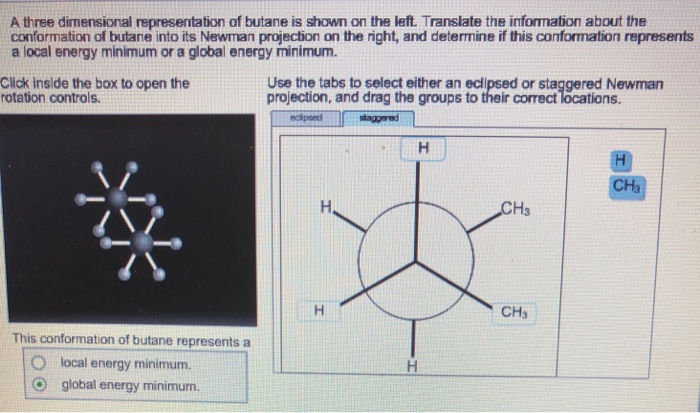 Solved A three dimensional representaion of butane is shown | Chegg.com