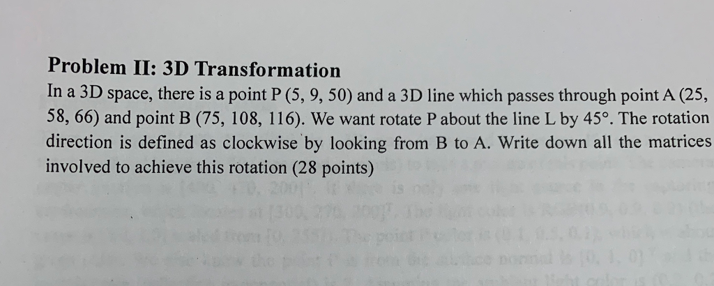 Solved roblem II: 3D Transformation In a 3D space, there is | Chegg.com