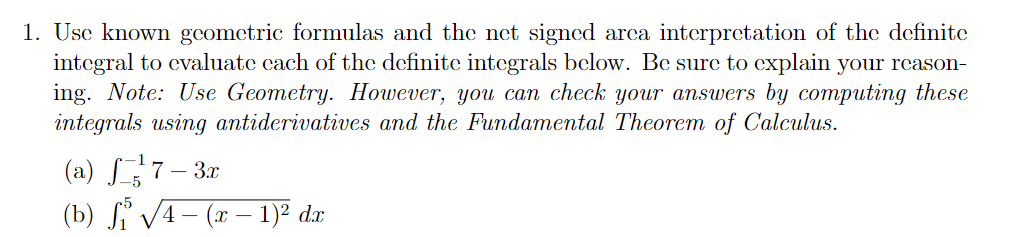 Solved 1. Use known geometric formulas and the net signed | Chegg.com