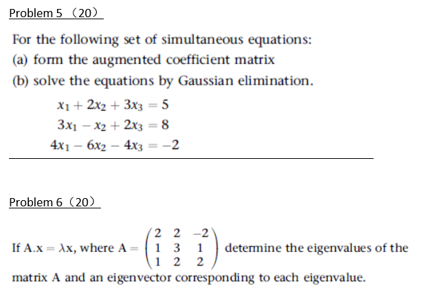 Solved Problem 5 (20) For the following set of simultaneous | Chegg.com