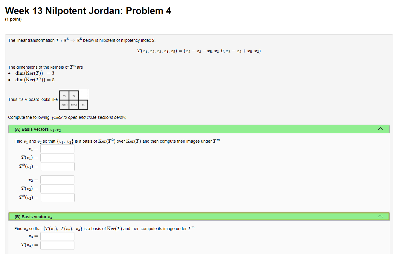 Solved Week 13 Nilpotent Jordan: Problem 4 (1 point) The | Chegg.com Solved Week 13 Nilpotent Jordan: Problem 4 (1 point) The | Chegg.com