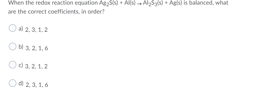 Solved When the redox reaction equation Ag2S(s) + Al(s) | Chegg.com
