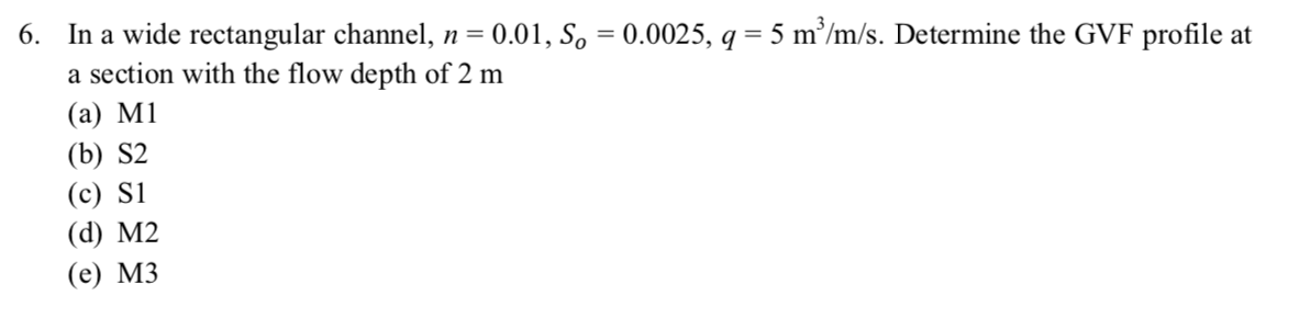 Solved 6. In a wide rectangular channel, n = 0.01, S. = | Chegg.com