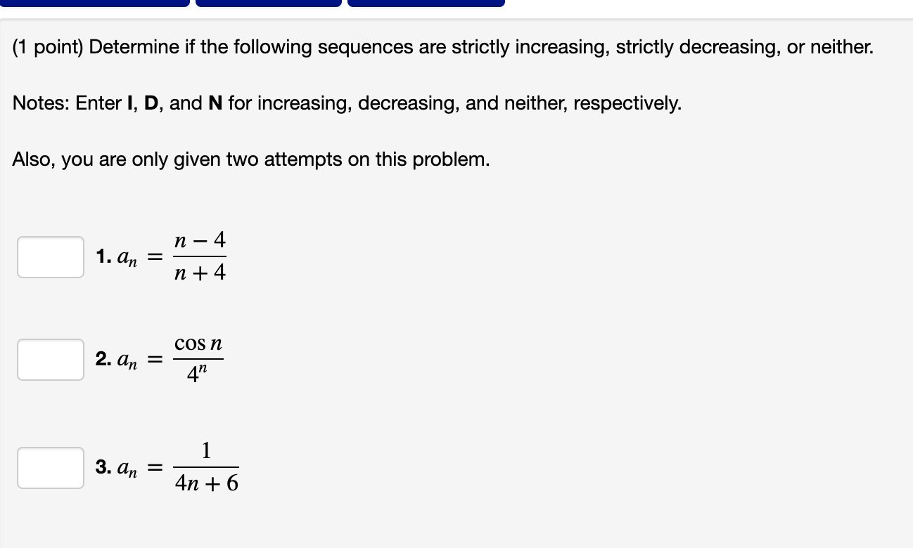 Solved (1 point) Determine if the following sequences are | Chegg.com