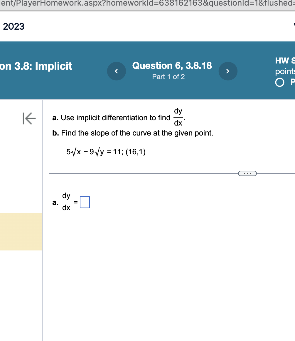Solved a. Use implicit differentiation to find dxdy. b. Find | Chegg.com