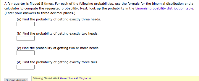 Solved A fair quarter is flipped 5 times. For each of the | Chegg.com