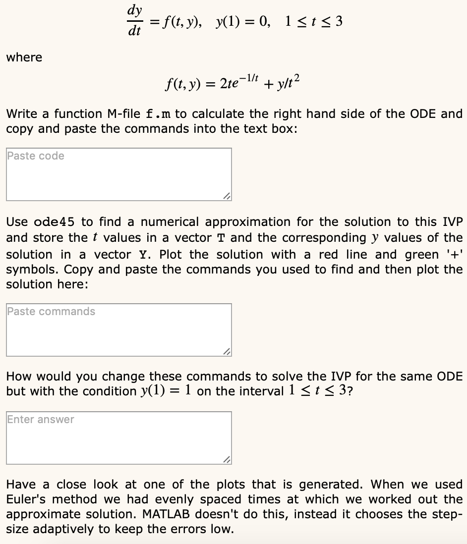 Solved = f(t, y), y(1) = 0, 13t53 where f(t,y) = 2te=1/4 + | Chegg.com